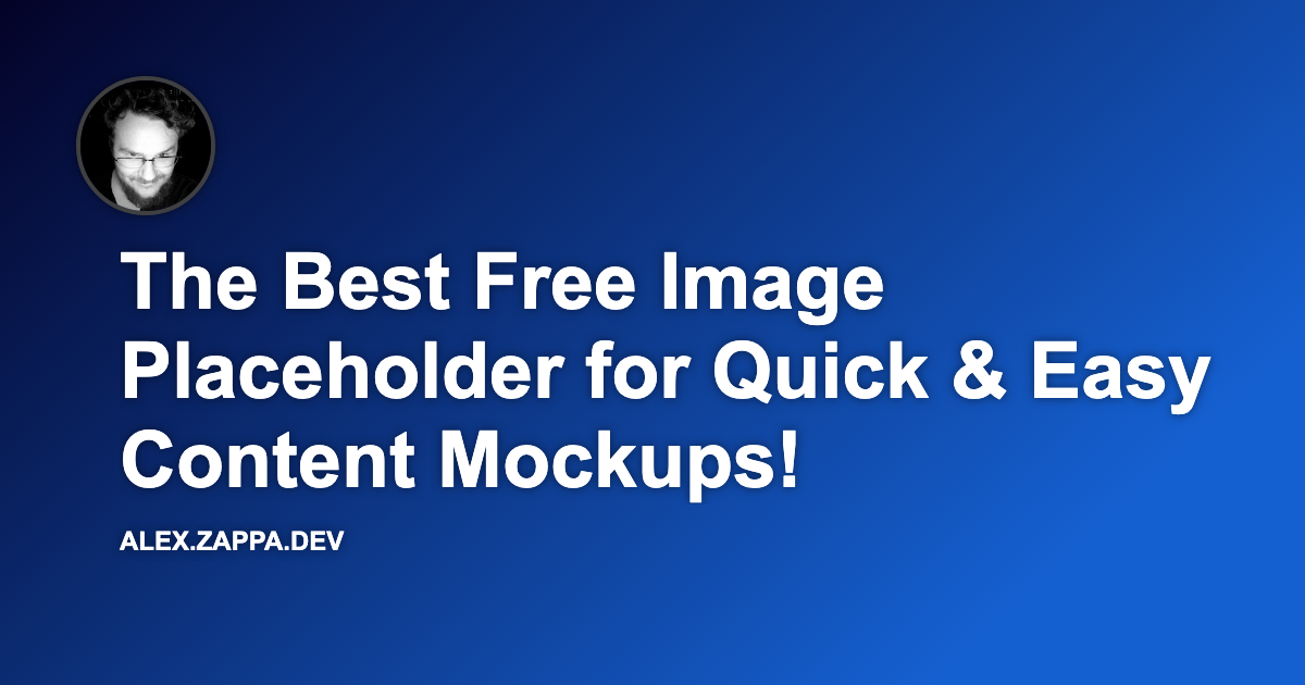 The Best Free Image Placeholder for Quick & Easy Content Mockups ...